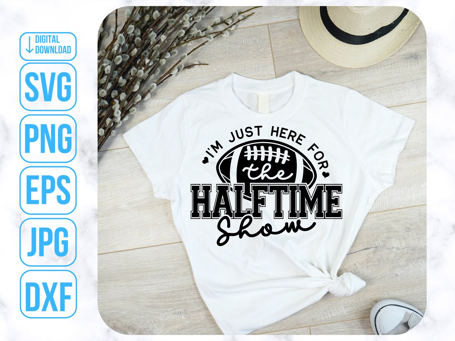 Halftime Show Svg, Just Here For, Sports Gift, Half Time, Funny ...