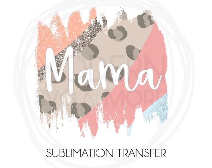 Mama Leopard and Glitter Brush Strokes Sublimation Transfer - Etsy