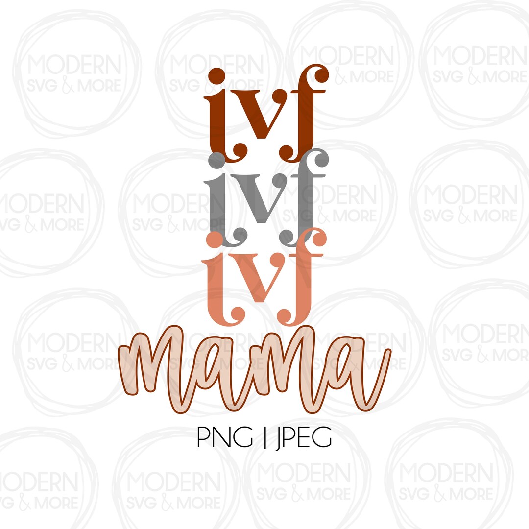 IVF Mama Stacked Png, Sublimation Design, Digital Design, Clipart ...