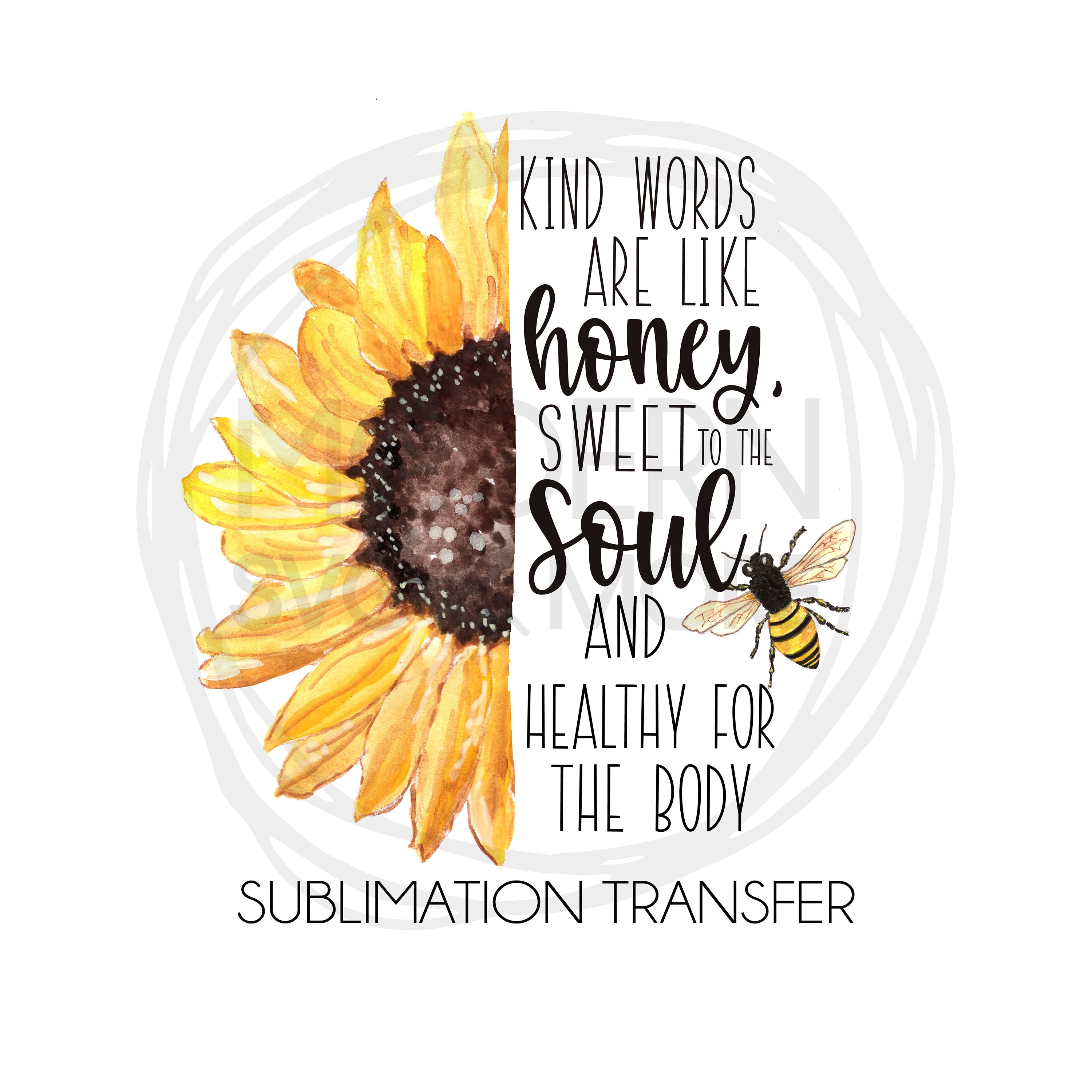 Kinds Words Are Like Honey Sweet to the Soul and Healthy for | Etsy