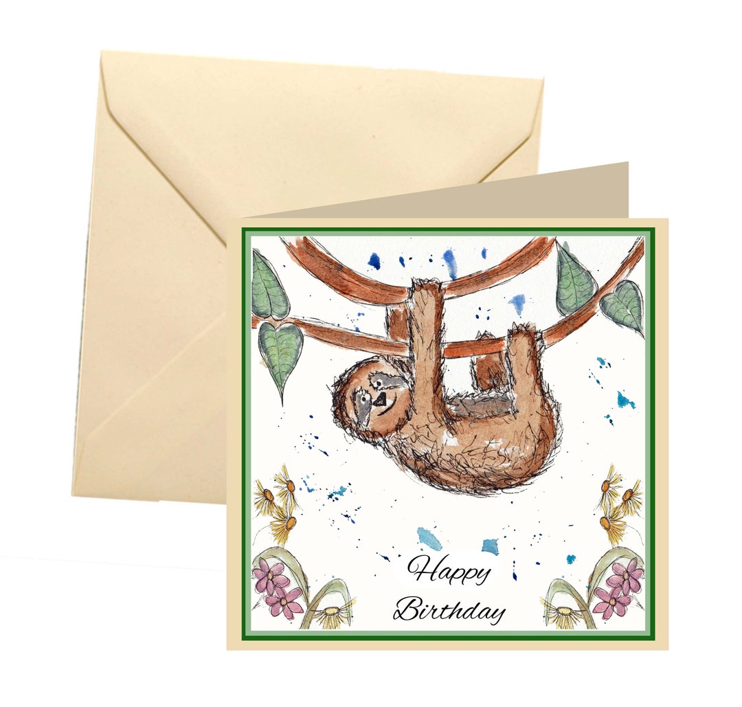 Sloth Greetings Card, Sloth Birthday Card, Greetings Card, Birthday ...