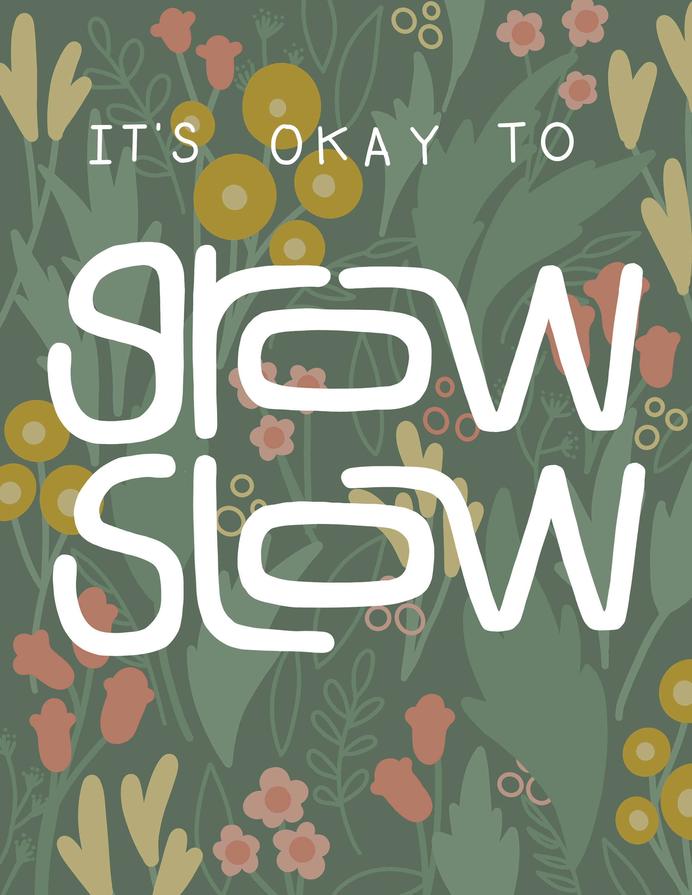 Grow Slow | Digital Download | Hi-res JPEG File - Etsy
