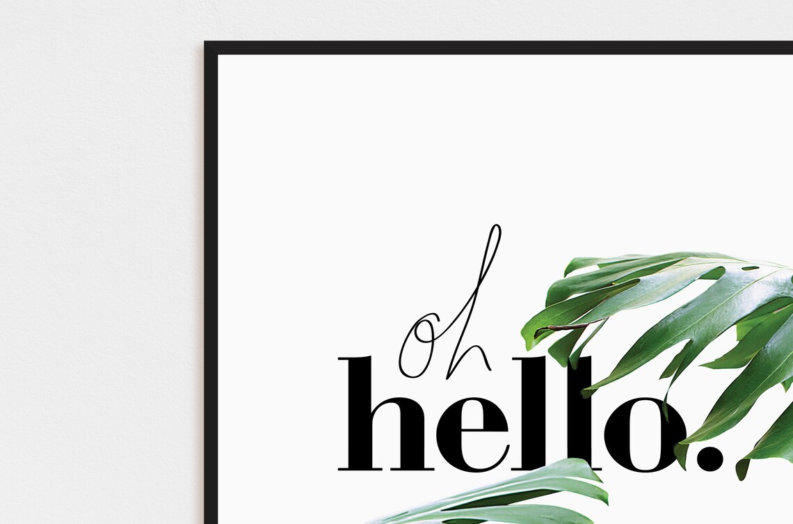 Oh Hello Poster - Printable Wall Art, Typographic Art, Instant Download ...