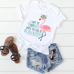 Flamingo SVG, Why Be Boring, Be Flamazing, Pink Flamingo SVG, Summer ...