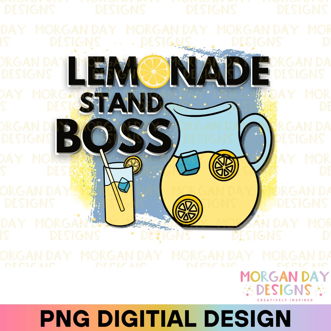 Lemonade Stand Boss PNG, Lemonade Sign PNG, Lemonade Shirt, Spring ...