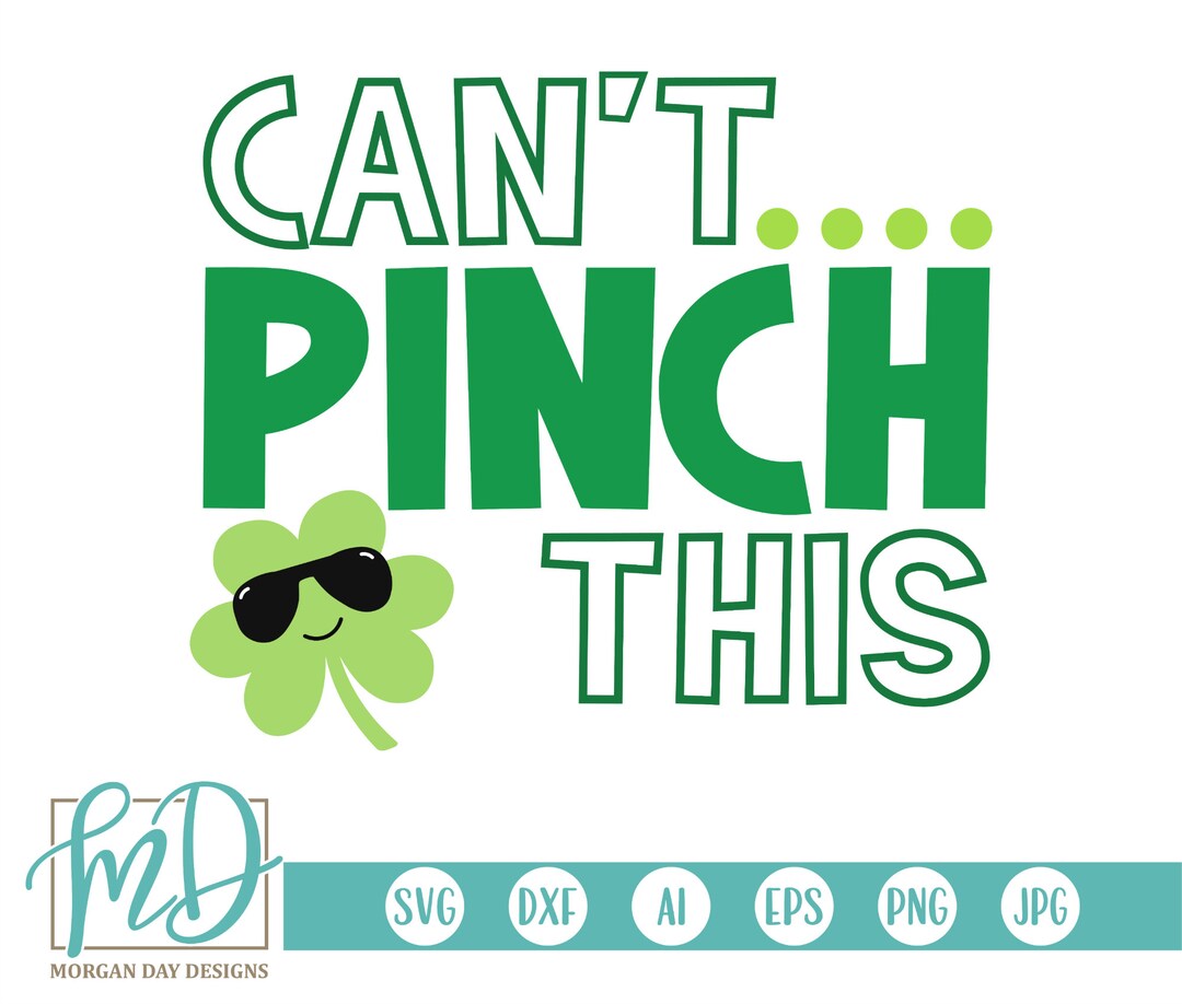 St Patricks Day SVG, Cant Pinch This SVG, St Patricks SVG, Shamrock Svg ...