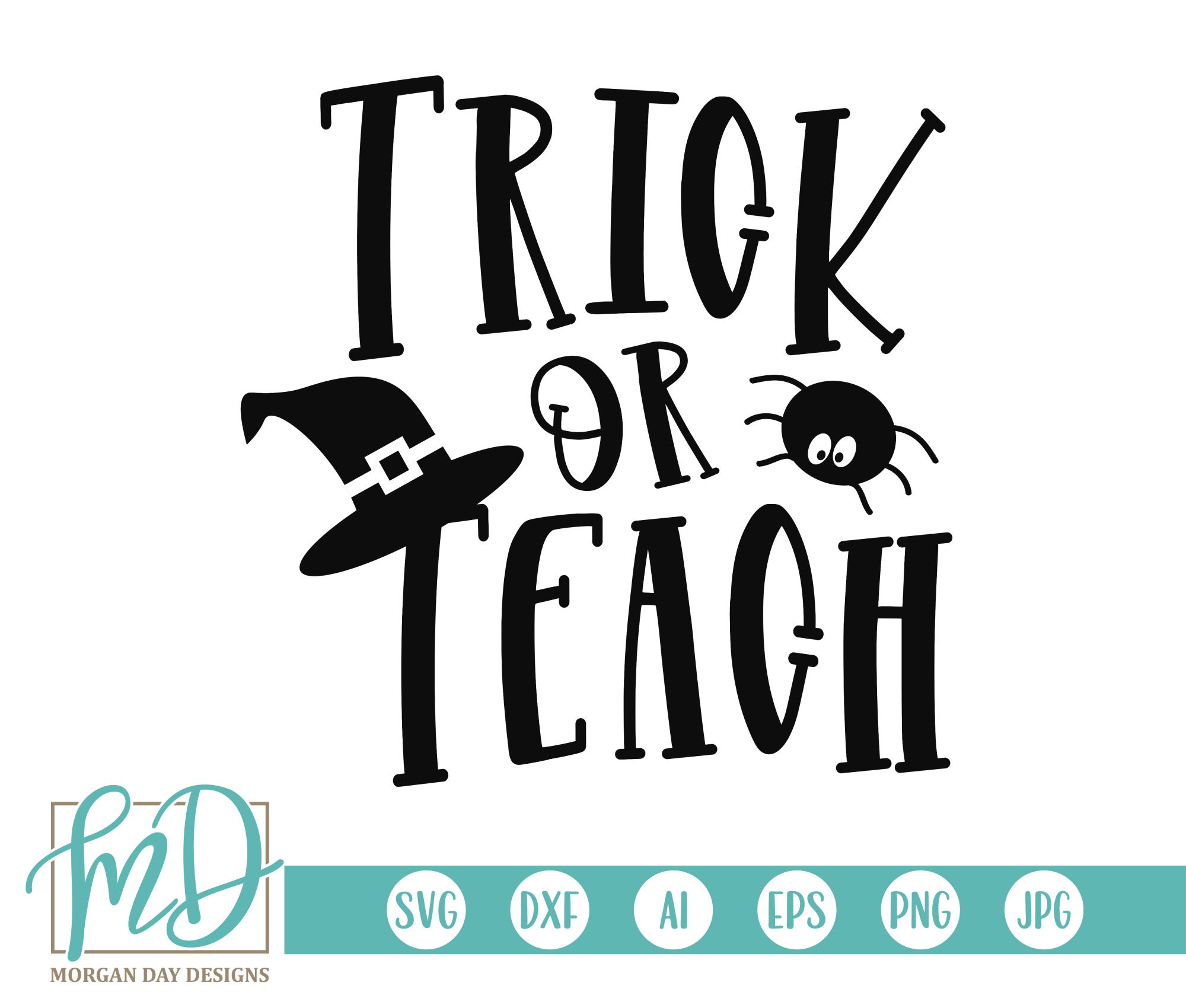 Trick or Teach SVG Halloween SVG Fall SVG Teacher Svg | Etsy