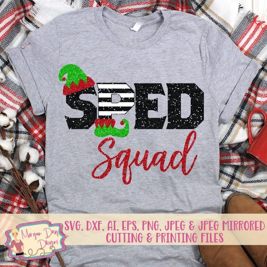 SPED SVG - SPED Squad Svg - Elf Squad Svg - Elf Svg - Teacher Svg ...