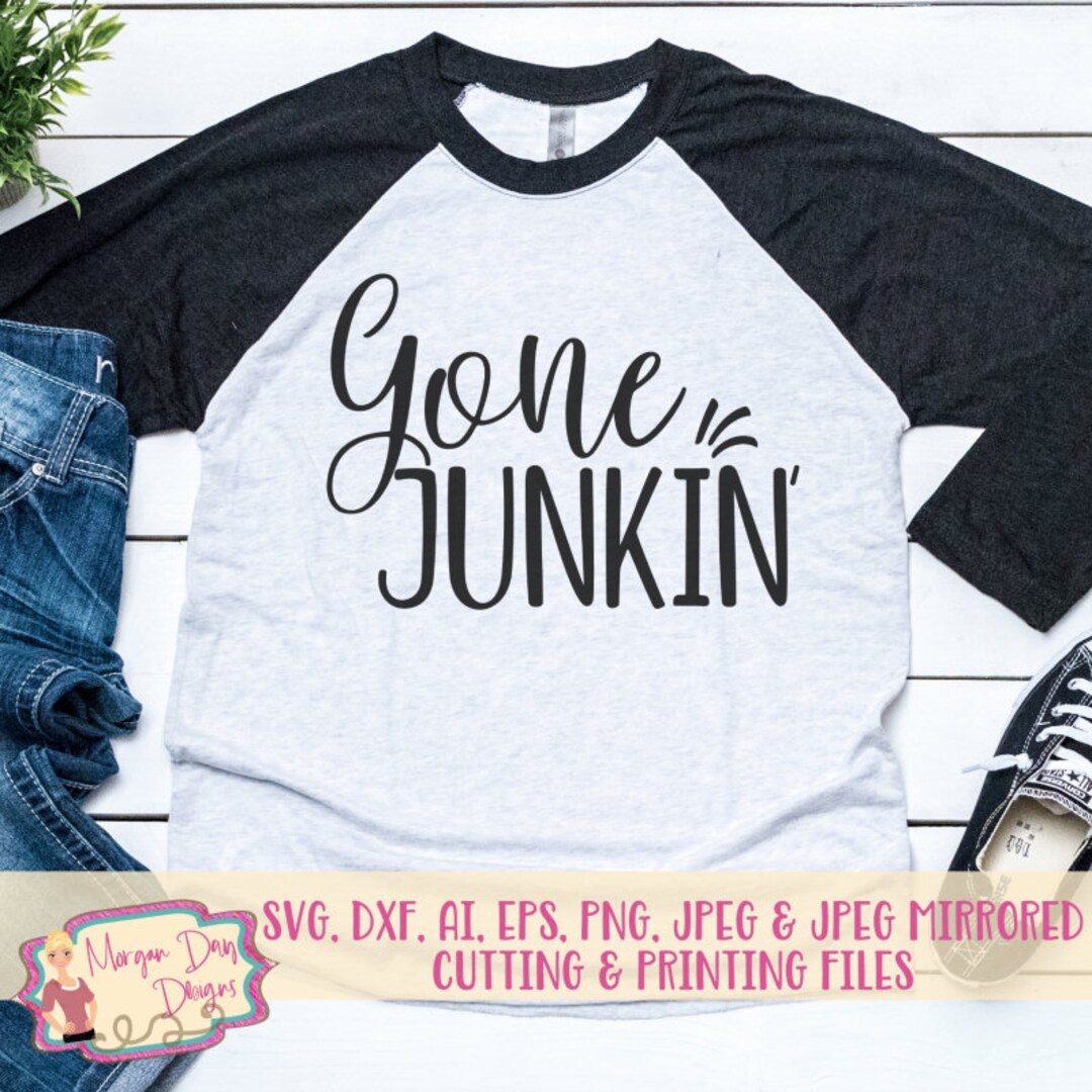 Gone Junkin' SVG - Junkin' SVG - Junking SVG - Vintage Svg - Pickin ...
