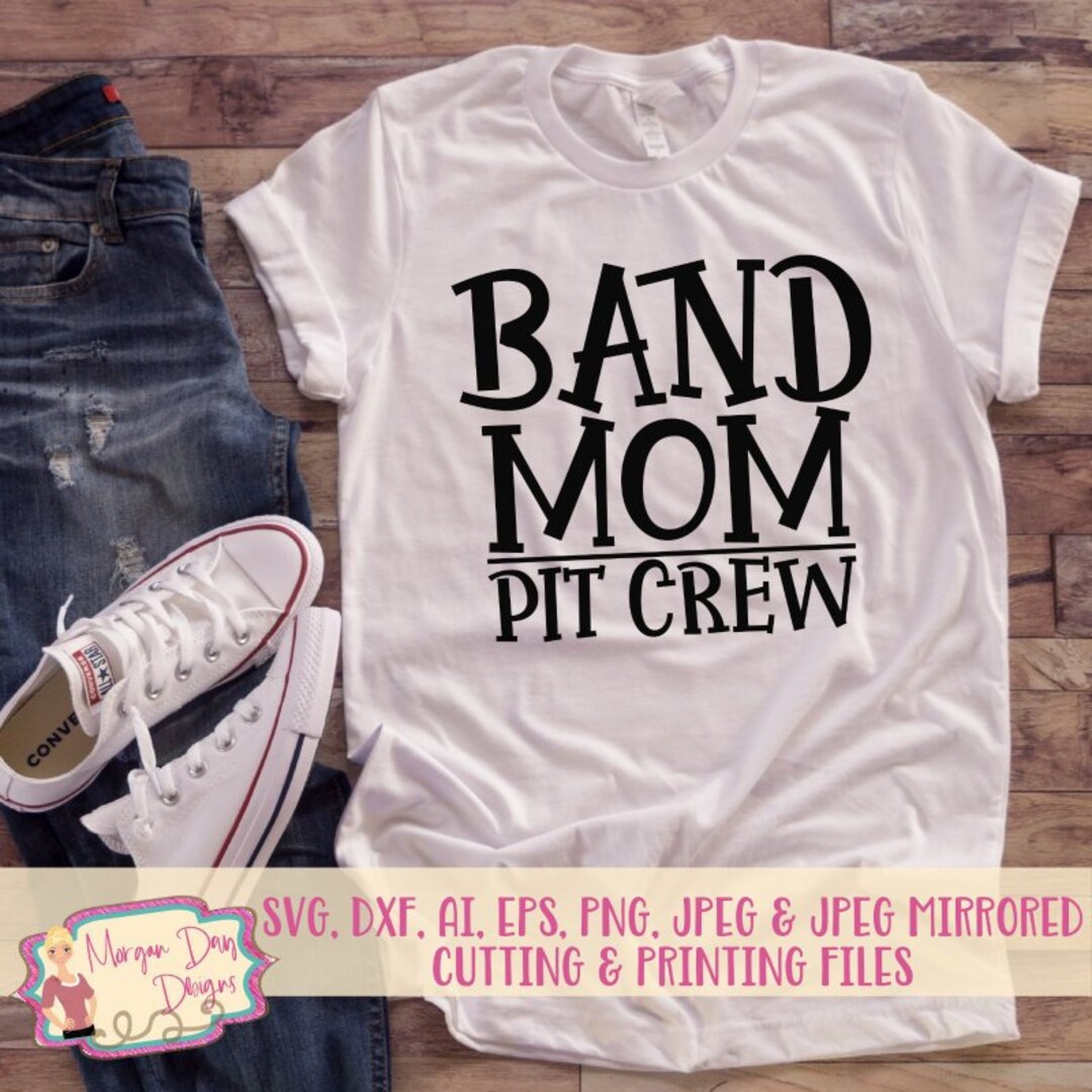 Band Mom SVG - Band Mom Pit Crew SVG - Marching Band SVG - Band Svg ...