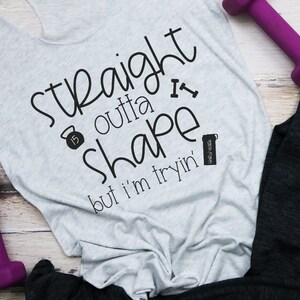 Straight Outta Shape SVG, Fitness SVG, Workout SVG, Fitness Cut File ...