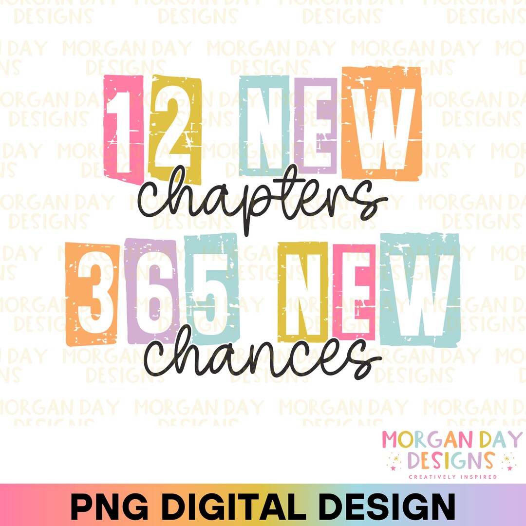 12 New Chapters 365 New Chances PNG, New Years Sublimation Digital ...