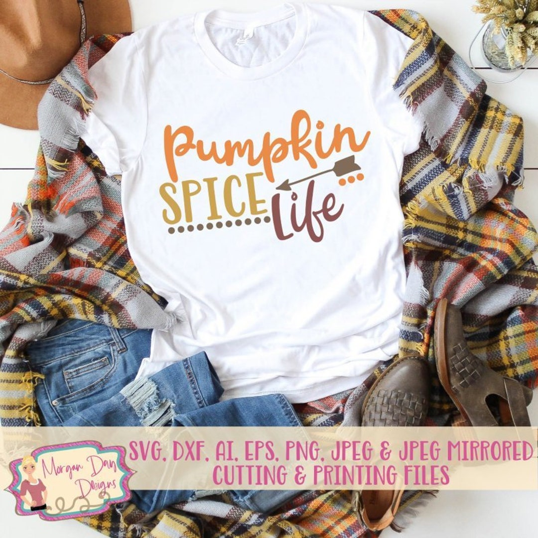 Pumpkin Spice Life SVG Pumpkin Spice SVG Fall SVG Coffee Svg Pumpkin ...