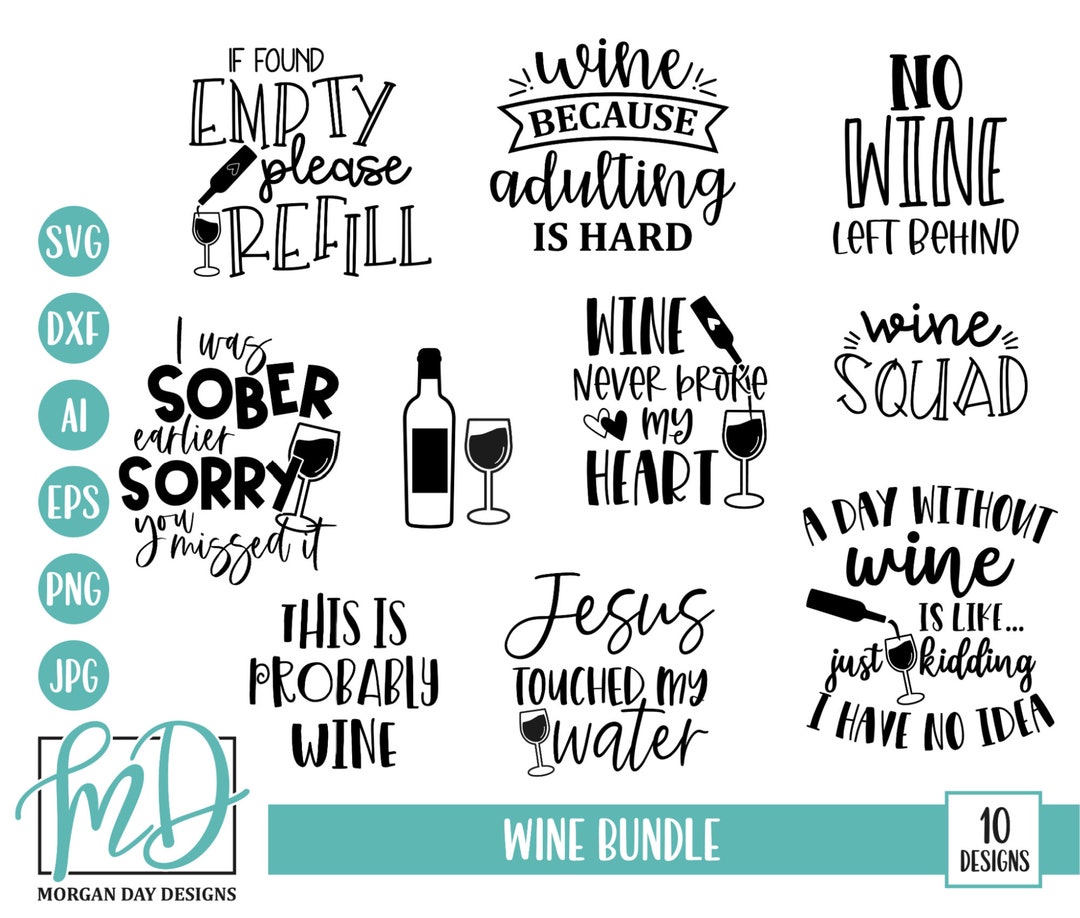 Wine SVG Bundle, Wine Humor Bundle SVG, Bachelorette SVG, Funny Wine ...