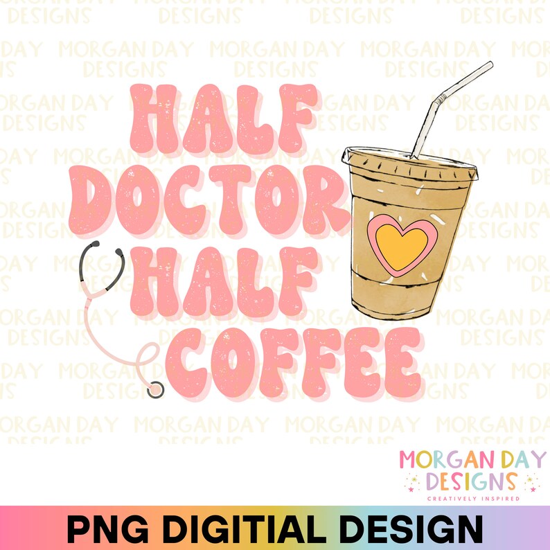 Half Doctor Half Coffee PNG Print File for Sublimation, Retro Doctor ...