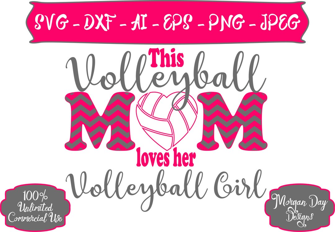 Volleyball Mom Loves Her Volleyball Girl SVG - Volleyballl SVG ...