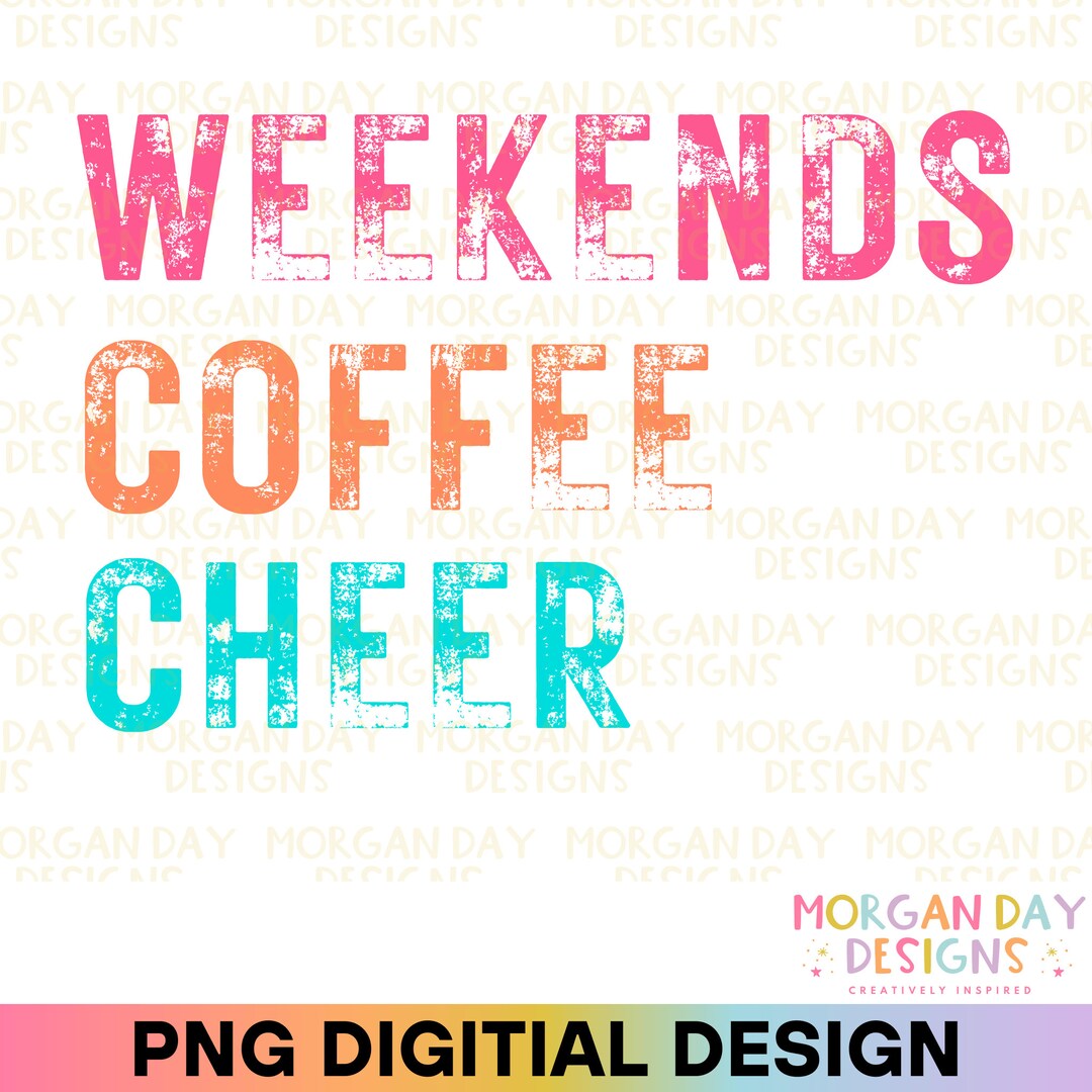 Weekends Coffee Cheer PNG, Cheerleader PNG, Cheer Coach, Cheer Mom PNG ...