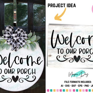 Welcome to Our Porch SVG Sign, Welcome SVG, Welcome Porch Sign, Sign ...