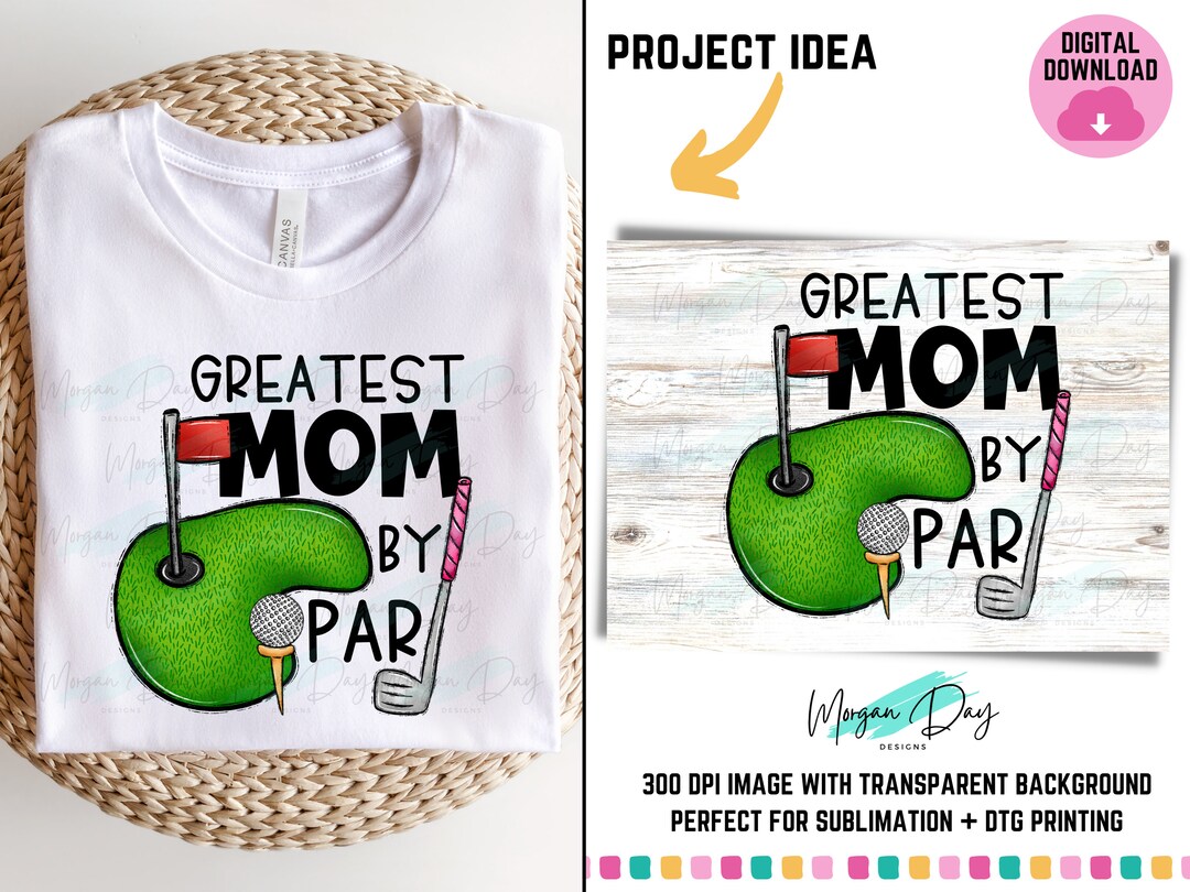 Golf PNG Greatest Mom by Par PNG Mothers Day Gift From Kids - Etsy