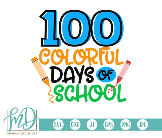 100 Colorful Days of School SVG 100 Days of School SVG 100 | Etsy