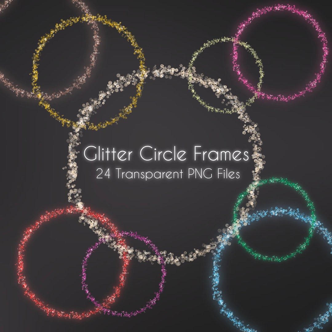 Glitter Circle Clipart, Glitter Circle Frame Clipart, 24 Transparent ...