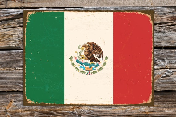 Mexico Flag Vintage Metal Sign Mexico Flags Worn Style | Etsy