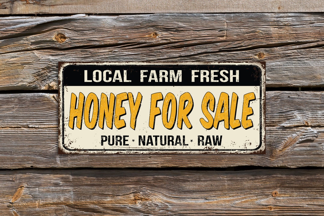 Local Farm Fresh Honey for Sale Pure Natural Raw Business Sign, Vintage ...