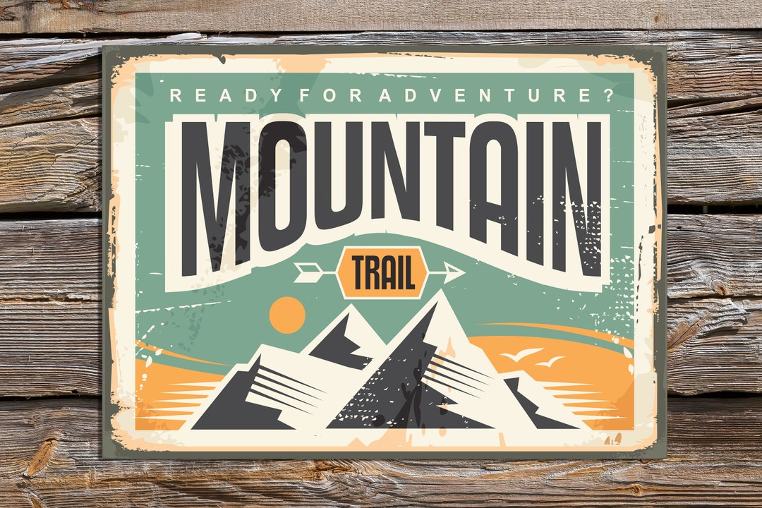 Ready for Adventure - Mountain Trail - Vintage Sign for Mountain Lovers ...
