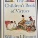 The Childrens Book of Virtues by William J Bennett Simon and Schuster ...