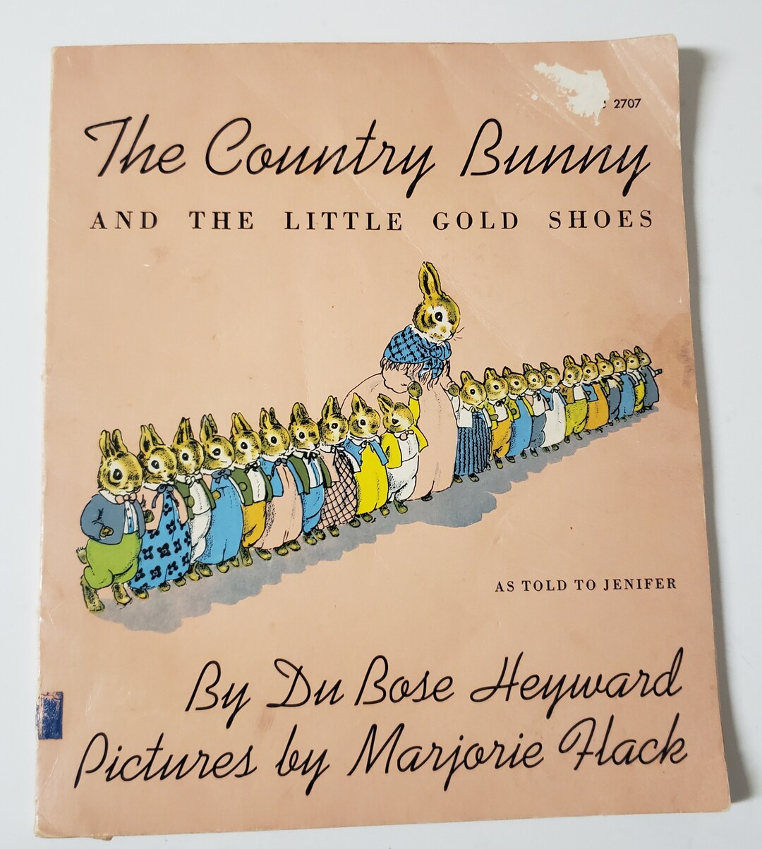 The Country Bunny and the Little Gold Shoes:as Told to Jennifer by Du ...