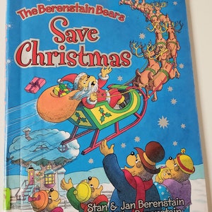 The Berenstain Bears Save Christmas by Stan and Jan Berenstain With ...