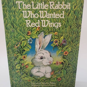 The Little Rabbit Who Wanted Red Wings by Carolyn Sherwin Bailey ...