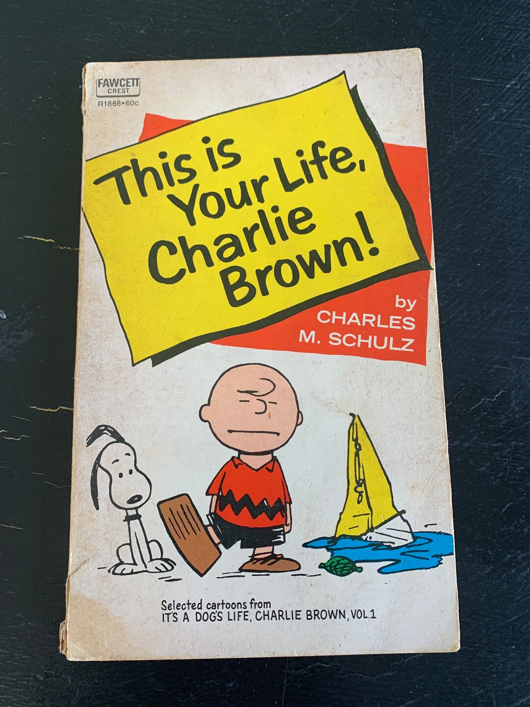 This is Your Life, Charlie Brown! Vol I. by Charles M. Schulz/ Fawcett ...
