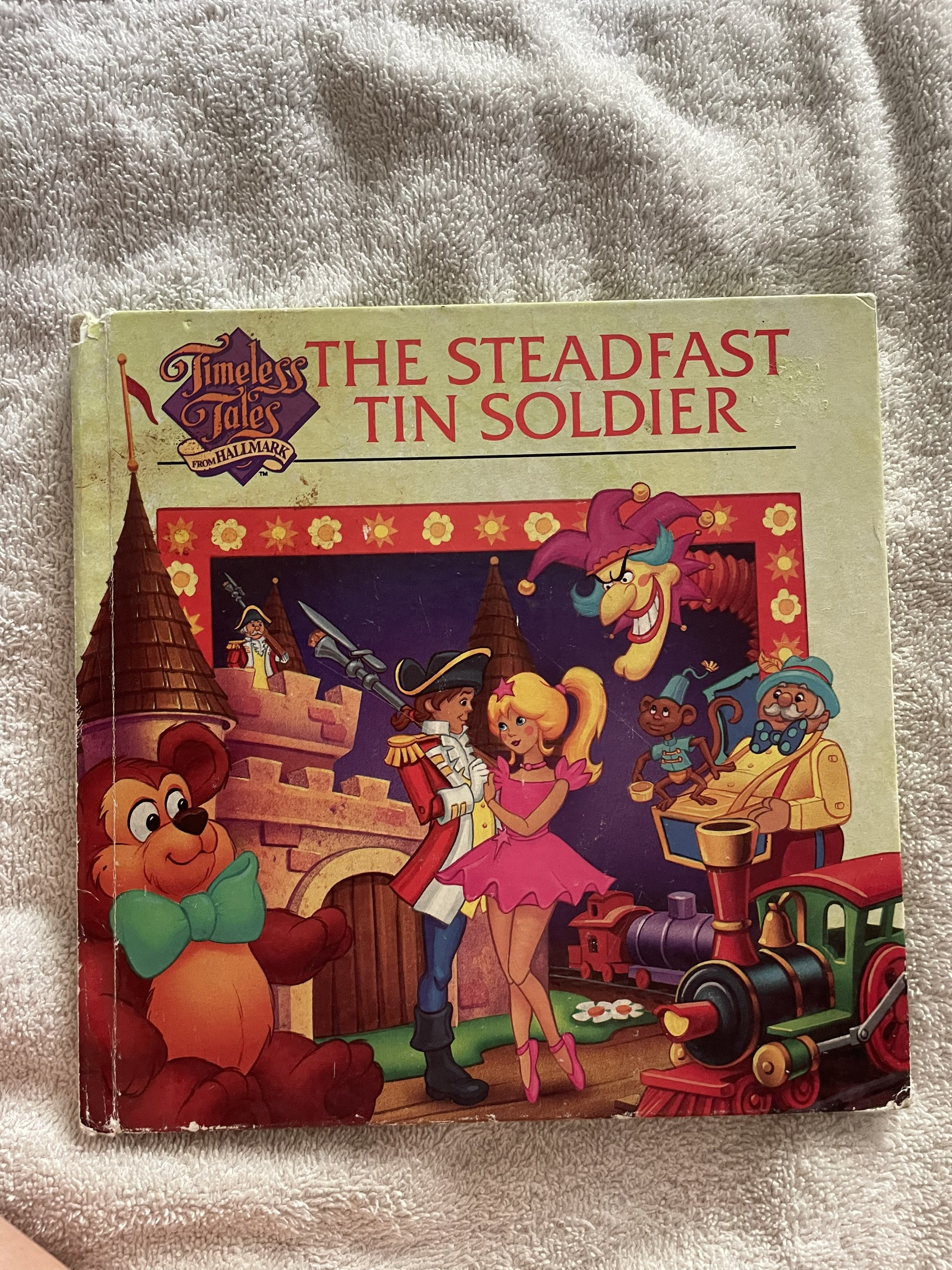 The Steadfast Tin Soldier Timeless Tales