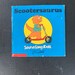 Scootersaurus by Cliff Galbraith/ Saurus Gang Kids/ Scholastic ...