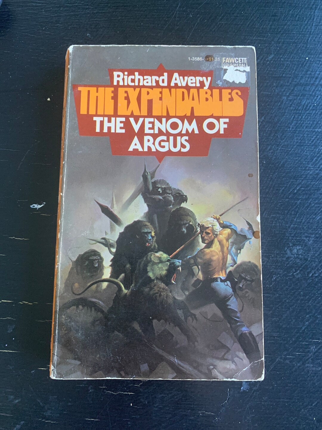 The Expendables #4: the Venom of Argus by Richard Avery/ Fawcett ...