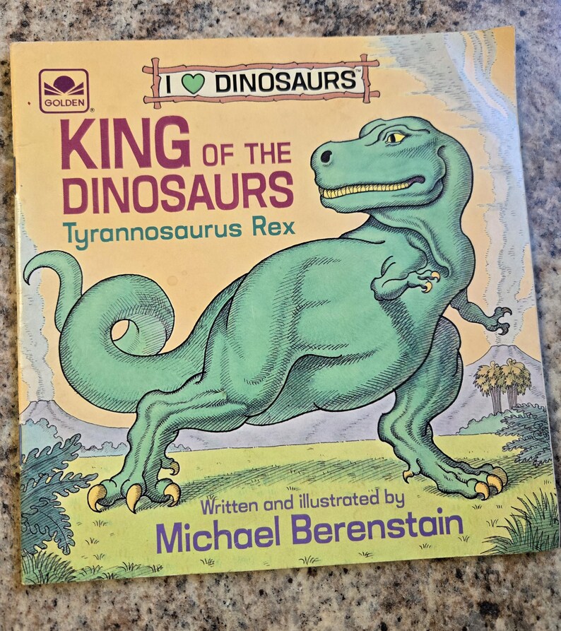 King of the Dinosaurs Tyrannosaurus Rex by Michael Berenstain Golden ...