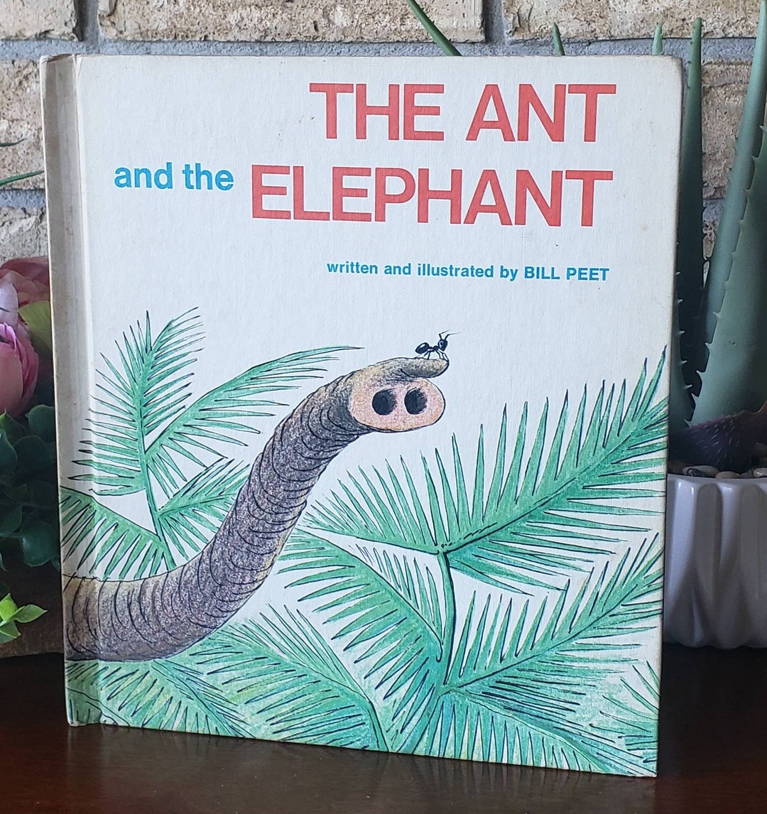The Ant and the Elephant Written and Illustrated by Bill Peet/vintage ...