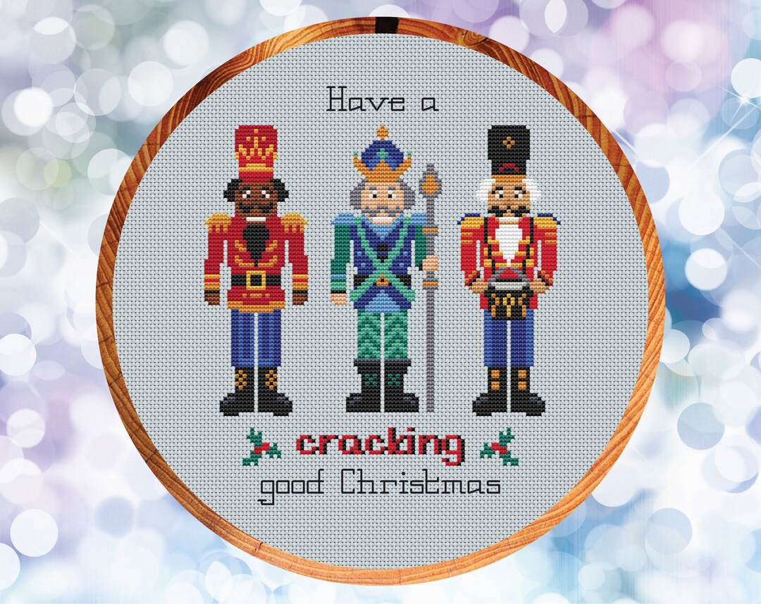 Nutcracker Soldiers Cross Stitch Pattern - "have a Cracking Good ...