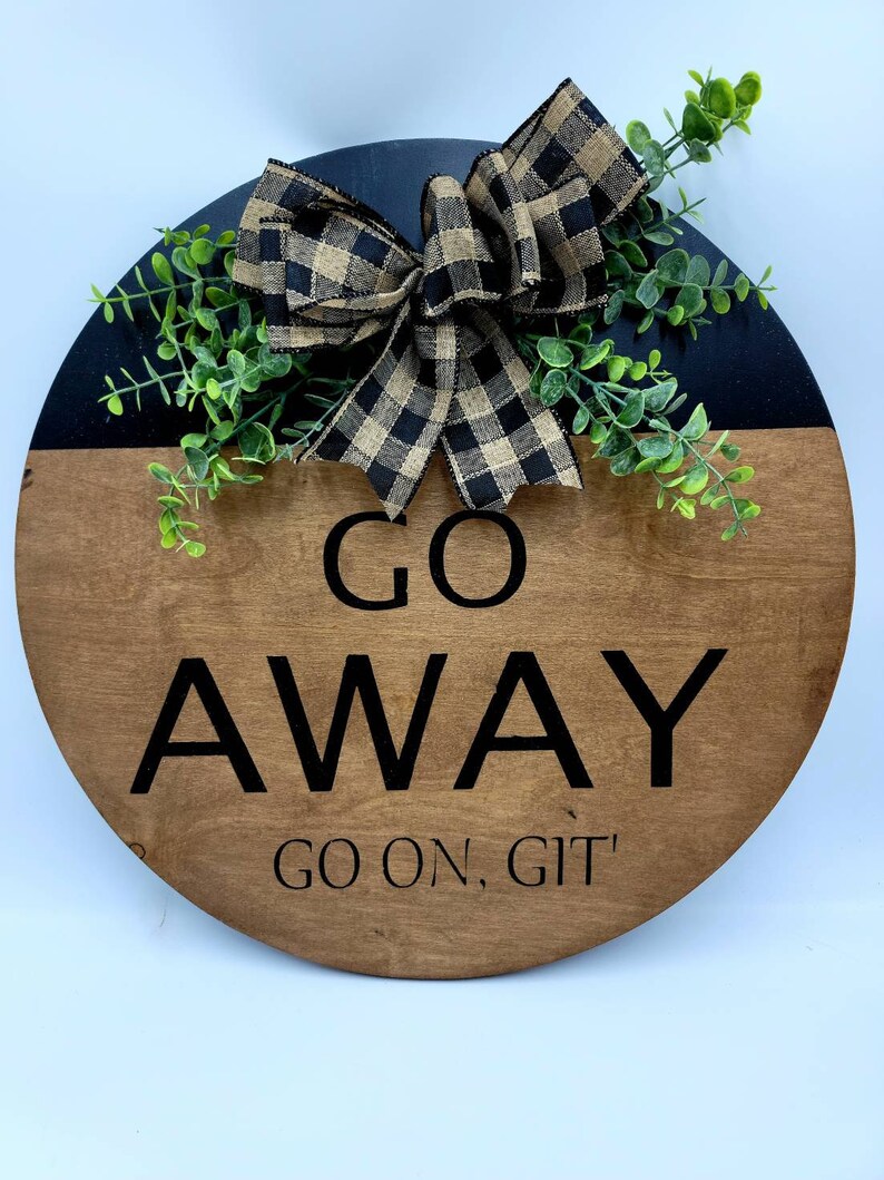 Go Away Go on Git' - Etsy