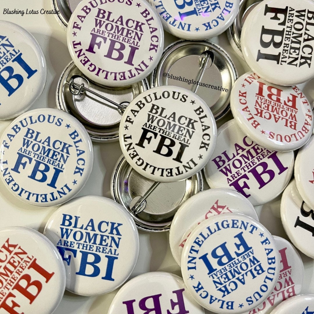 Black Women Are the FBI Pinback, Flair Button, Button Badge Pins ...