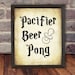 Pacifier Beer Pong Sign INSTANT DOWNLOAD Baby Shower Party Printable ...