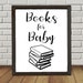 Books for Baby Sign - INSTANT DOWNLOAD - Printable Digital Baby Shower ...