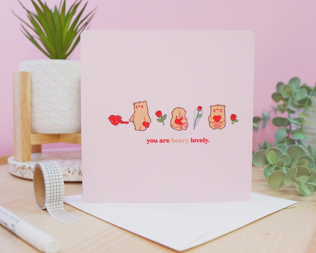 You Are Beary Lovely Greetings Card Cute Funny Pun Kawaii Gift Cards ...