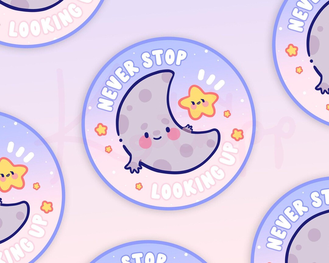 Never Stop Looking up Moon & Star Die Cut Sticker | Motivational ...