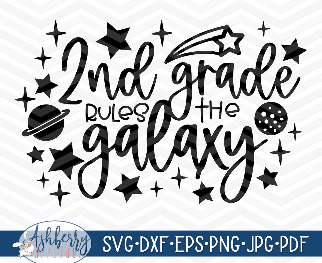2nd Grade Rules the Galaxy SVG/DXF Cut File, Instant Download ...