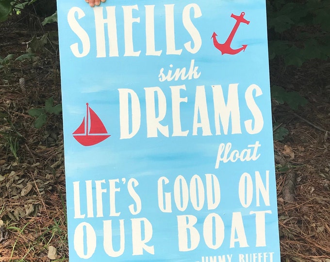 Jimmy Buffett Wood Sign, Shells Sink Dreams Float Life's Good on Our ... Jimmy Buffett Wood Sign, Shells Sink Dreams Float Life's Good on Our ...