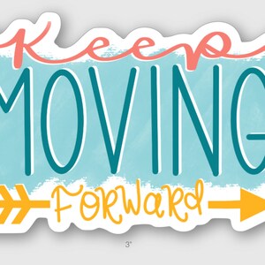 Keep Moving Forward - STICKER - Etsy