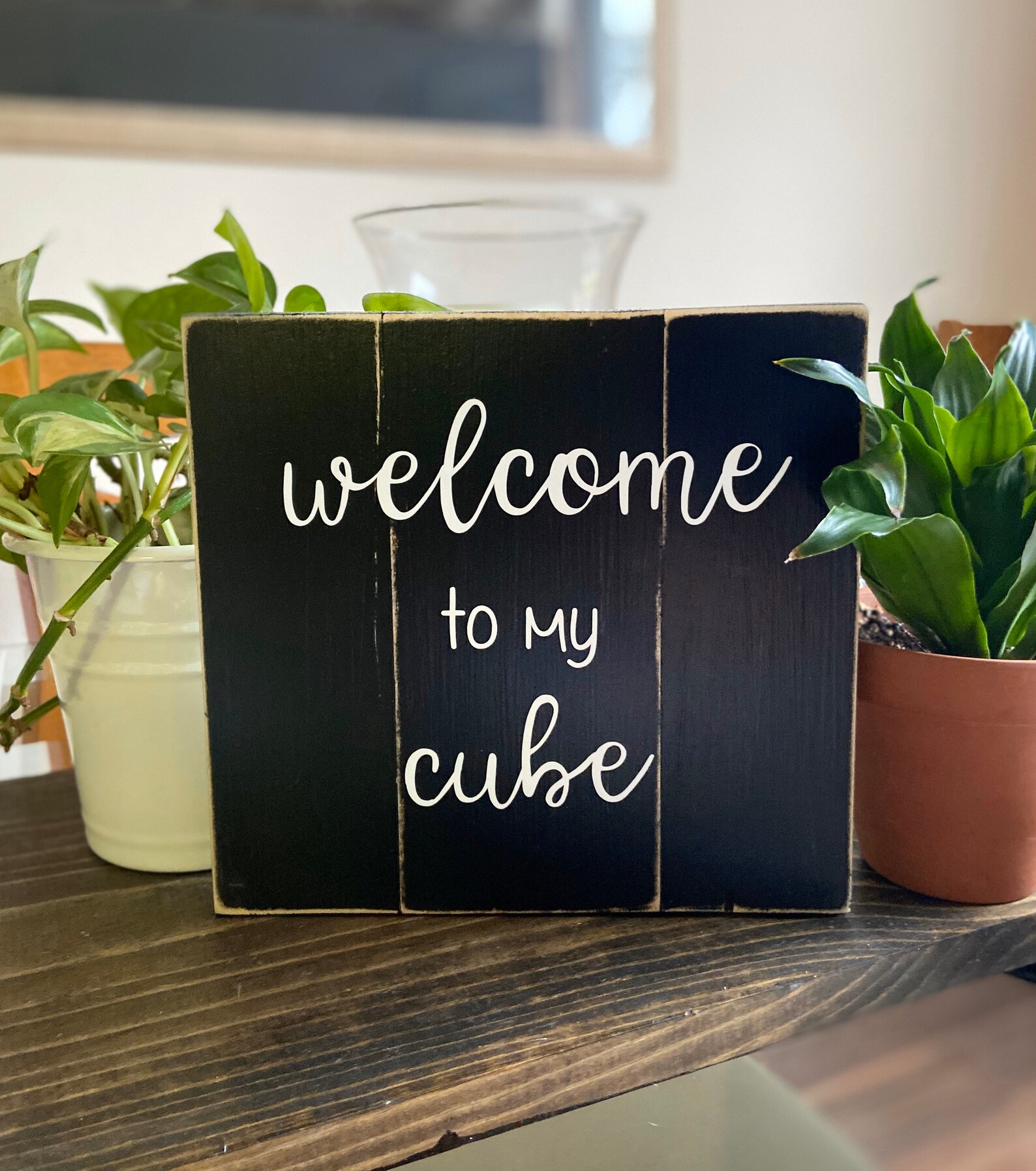 Welcome to my Cube Office Sign Distressed Wooden Sign | Etsy