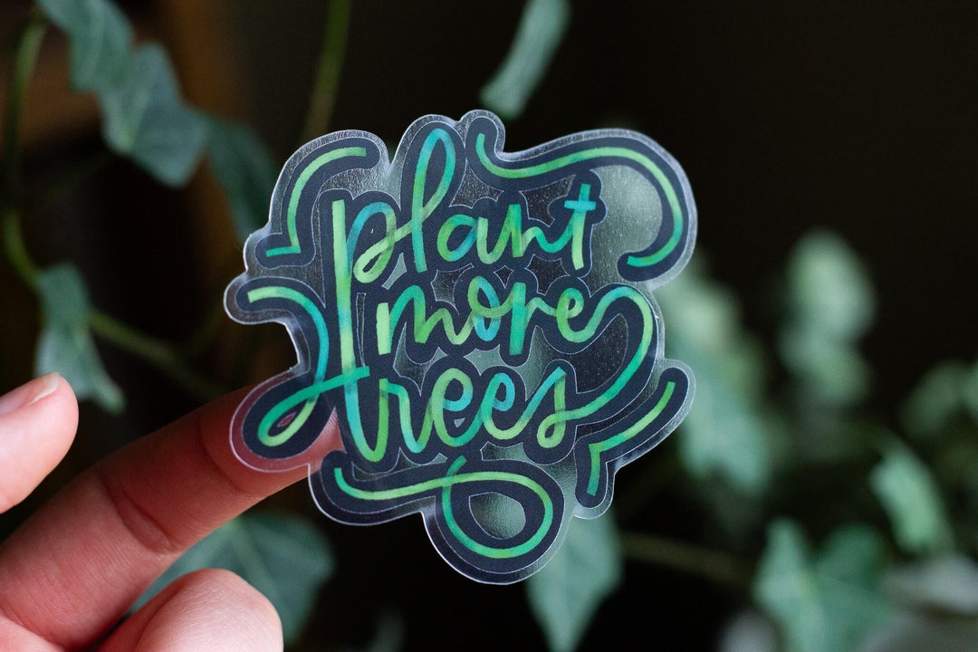 Plant More Trees Vinyl Sticker - Laptop, Water Bottle, Car | Handdrawn ...